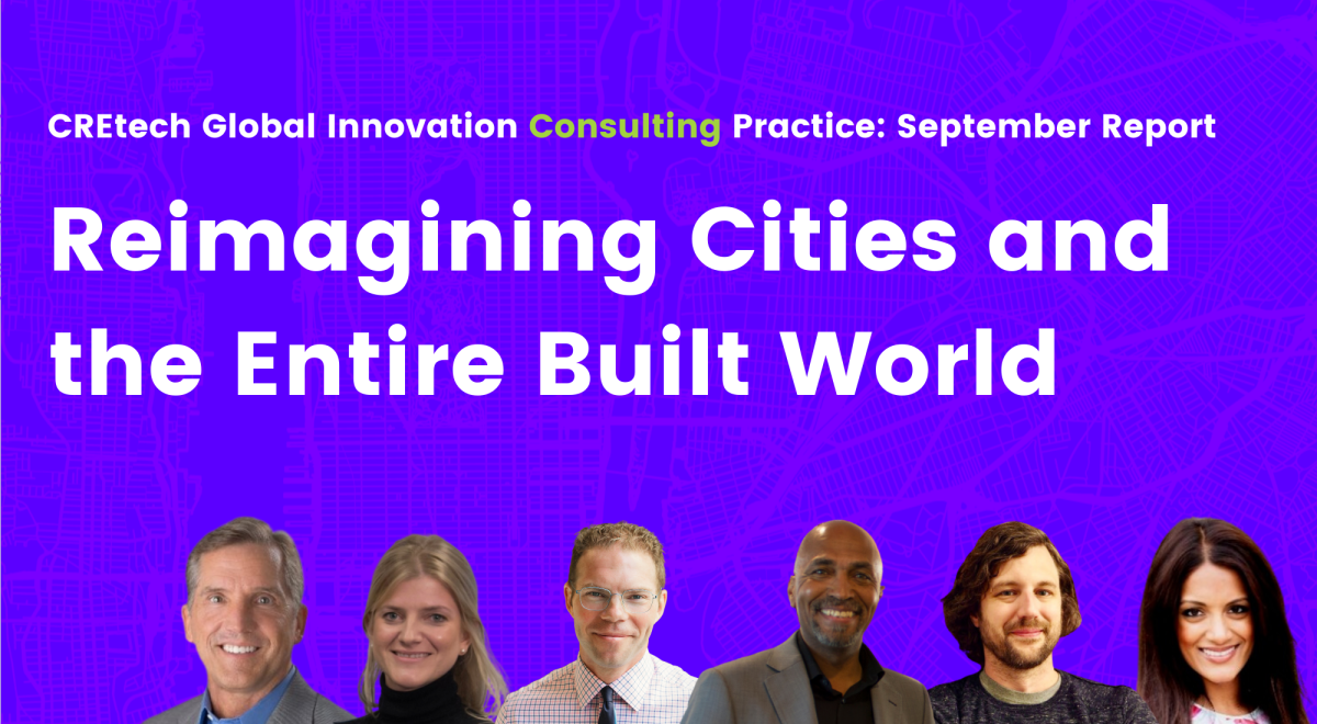CREtech Consulting Report: Reimagining Cities and the Entire Built World | CREtech