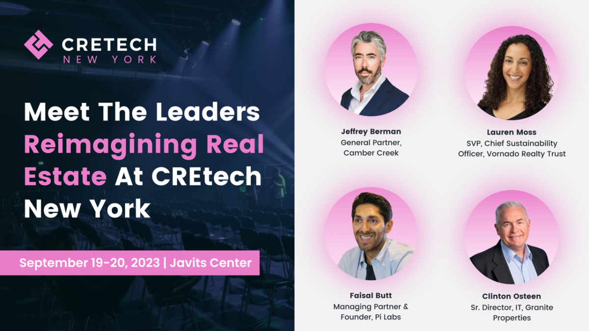 Camber Creek, Granite Properties, Pi Labs, Vornado Realty Trust, Set To Join CREtech New York ...