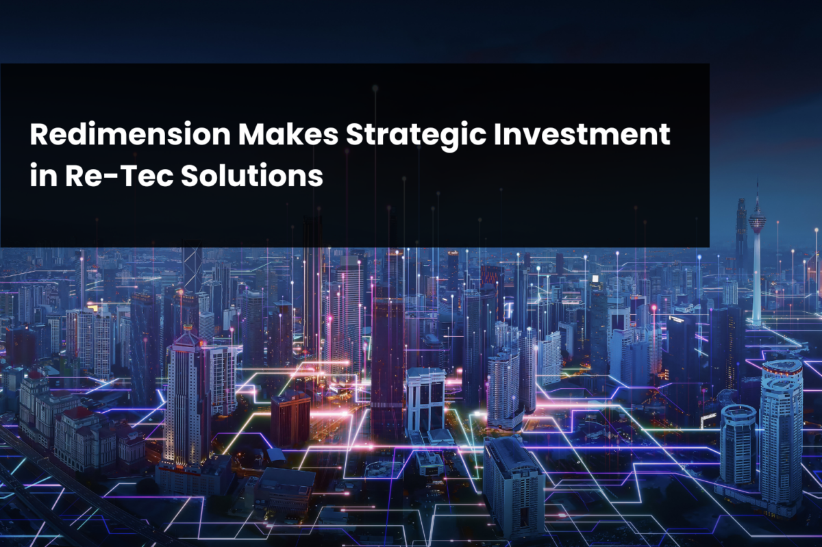 Redimension Makes Strategic Investment in Re-Tec Solutions | CREtech